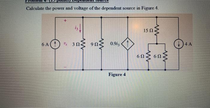 Solved Calculate the power and voltage of the dependent | Chegg.com