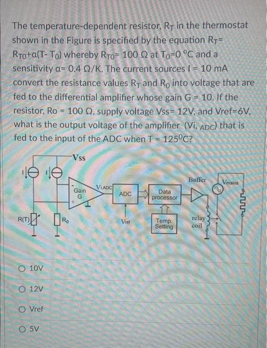Solved The temperature-dependent resistor, RT in the | Chegg.com
