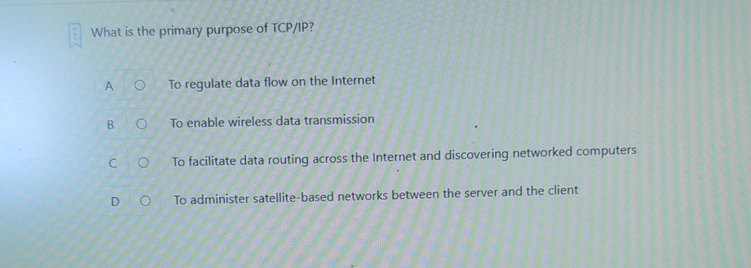 Solved What is the primary purpose of TCP/IP?A To regulate | Chegg.com