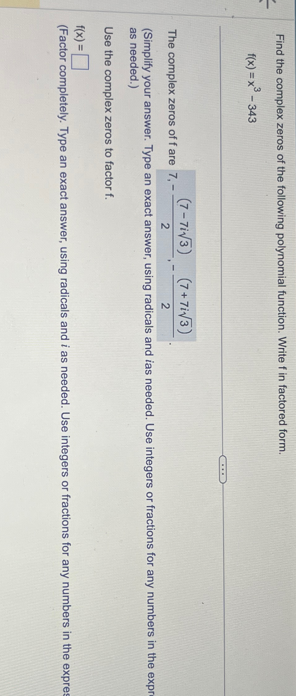 Solved Find the complex zeros of the following polynomial | Chegg.com