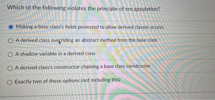 [Solved]: Which of the following violates the principle of