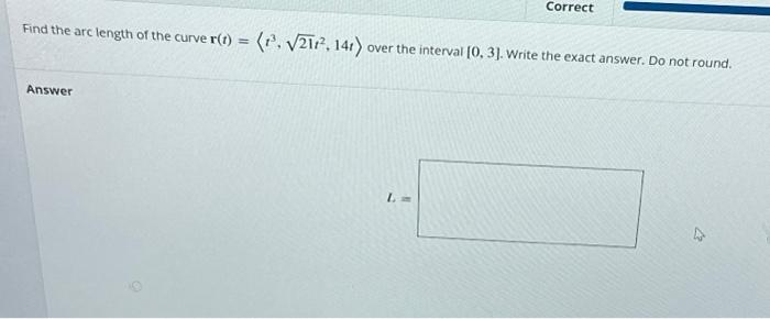 Solved Find the arc length of the curve r(t)= t3,21t2,14t | Chegg.com