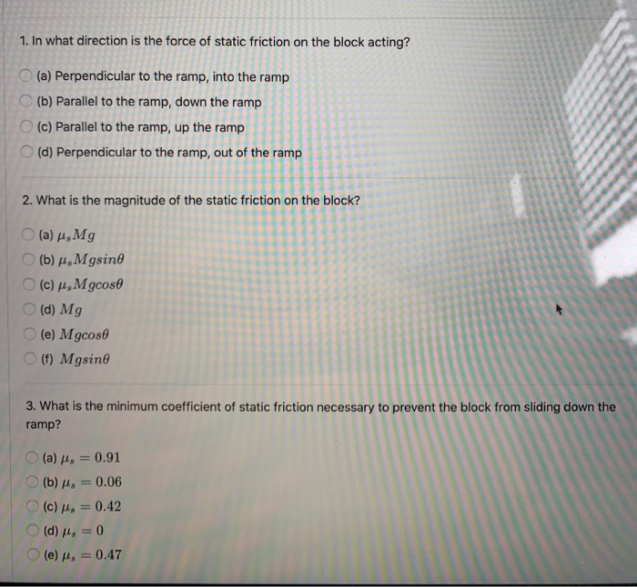 Solved 1. In what direction is the force of static friction | Chegg.com