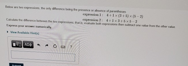 Solved Below are two expressions, the only difference being | Chegg.com