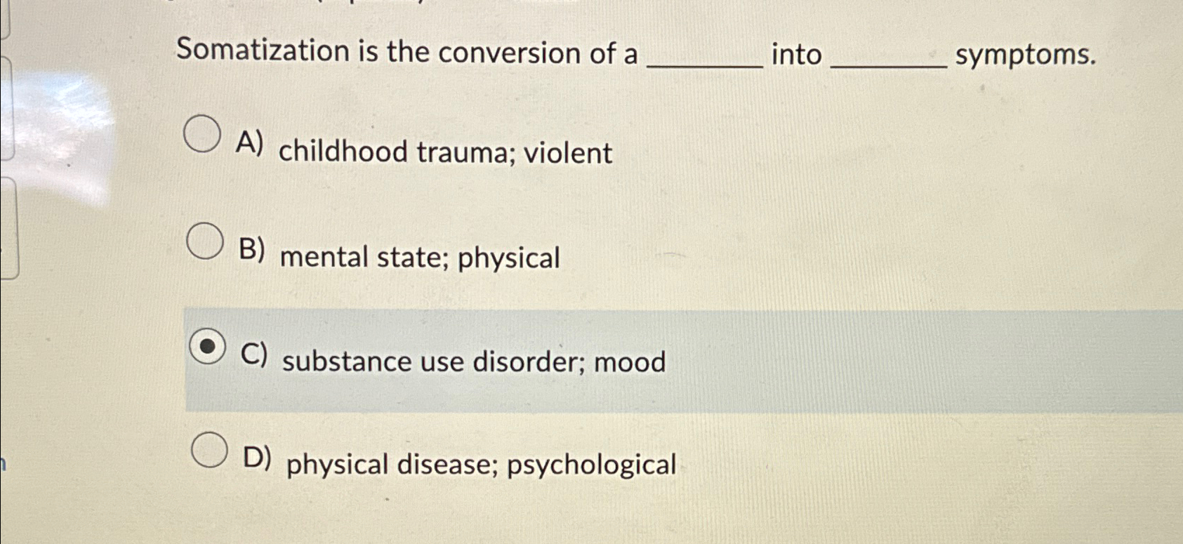 Solved Somatization is the conversion of a into symptoms.A) | Chegg.com