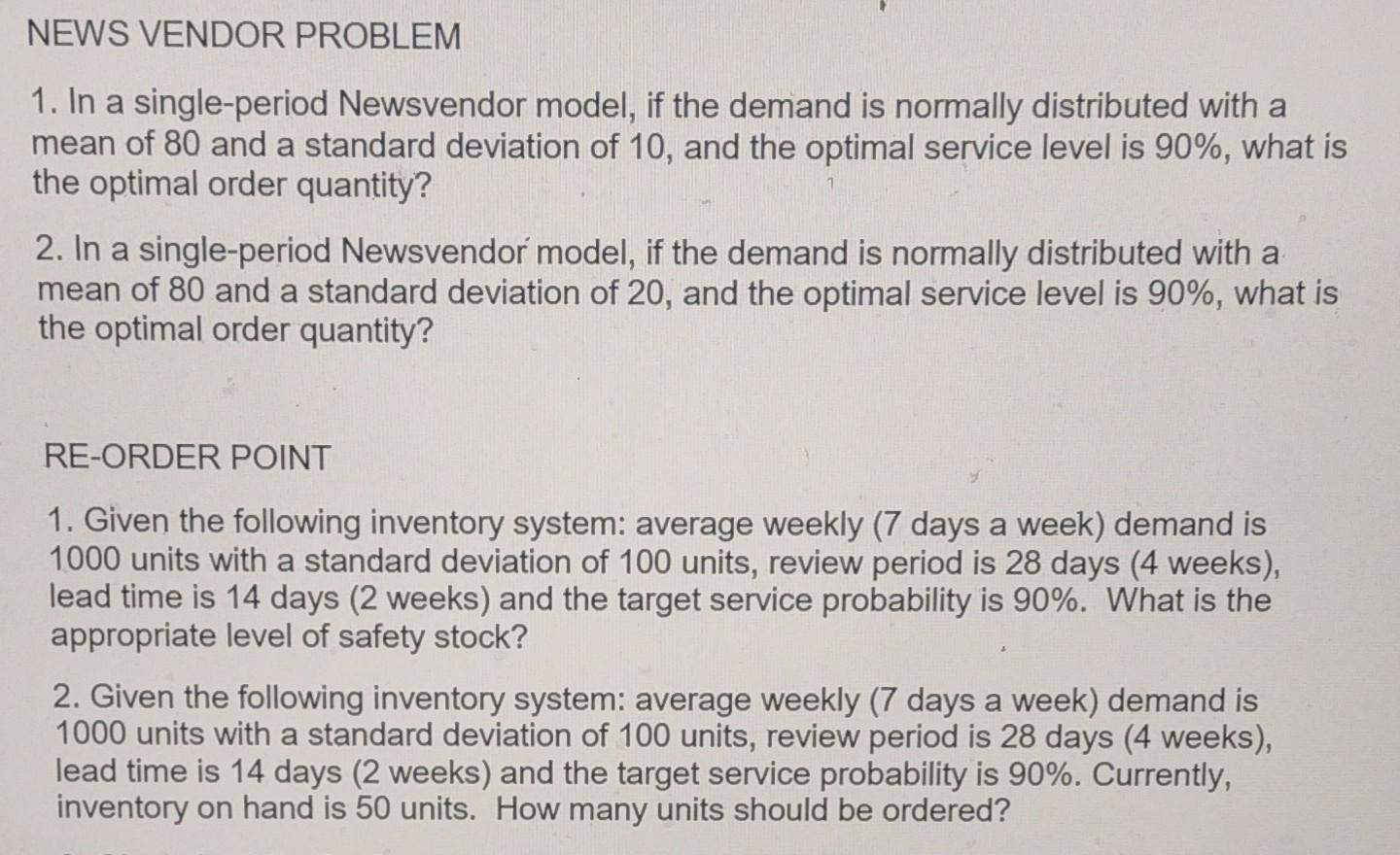 Solved 1. In a single-period Newsvendor model, if the demand | Chegg.com