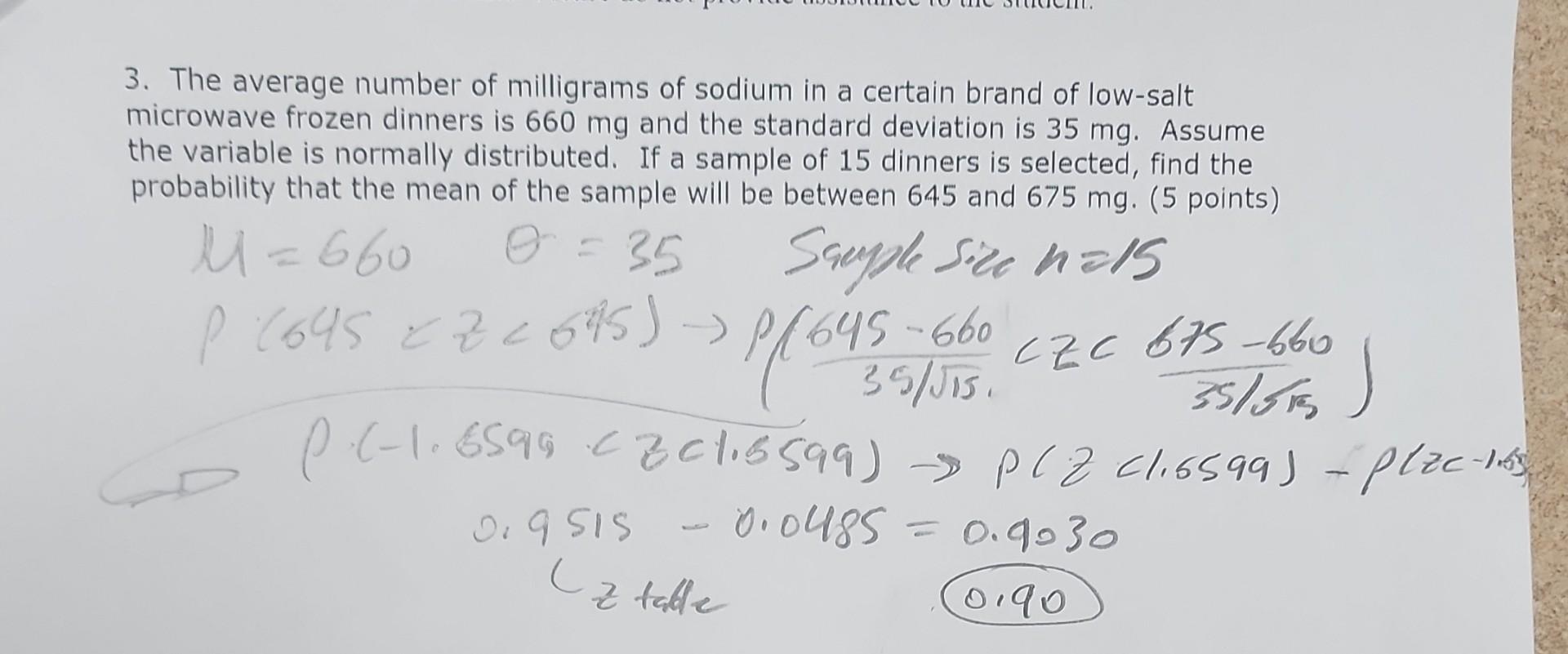 Solved 3. The average number of milligrams of sodium in a | Chegg.com