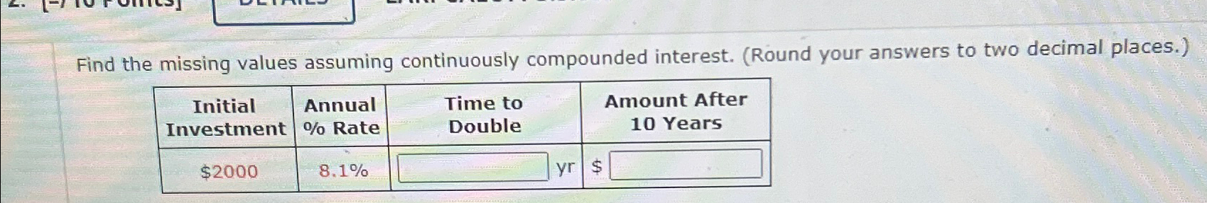 Solved Find the missing values assuming continuously | Chegg.com