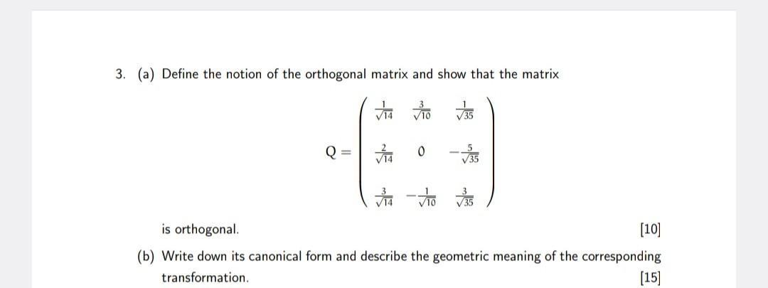 Solved 3. (a) Define the notion of the orthogonal matrix and | Chegg.com