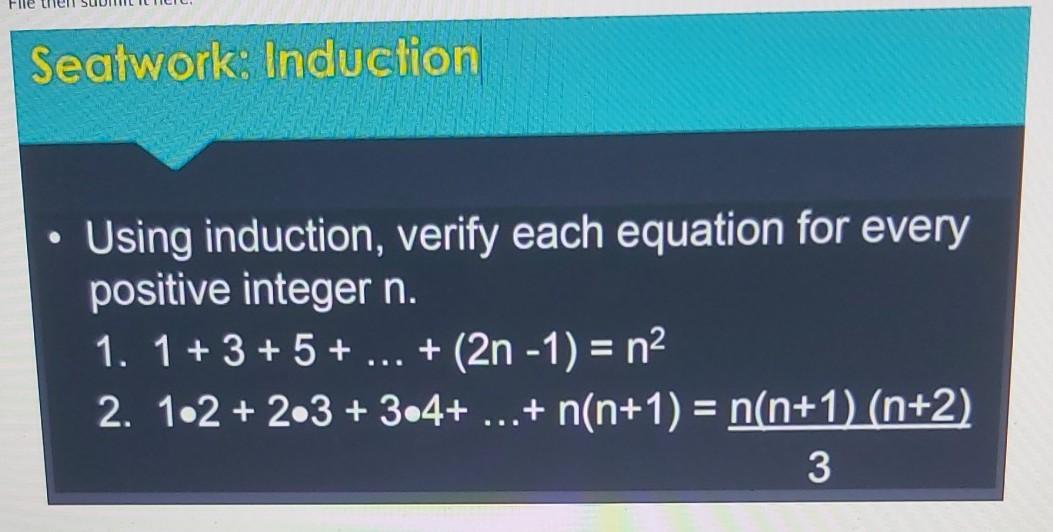 Solved File the Seatwork: Induction Using induction, verify | Chegg.com Solved File the Seatwork: Induction Using induction, verify | Chegg.com