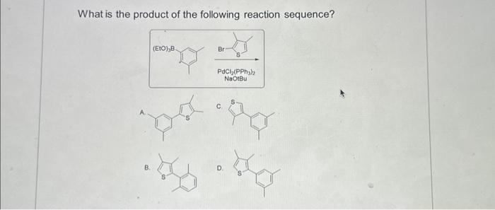 Solved What is the product of the following reaction | Chegg.com