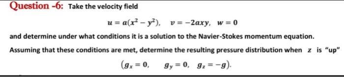 Solved Question -6: Take the velocity field | Chegg.com