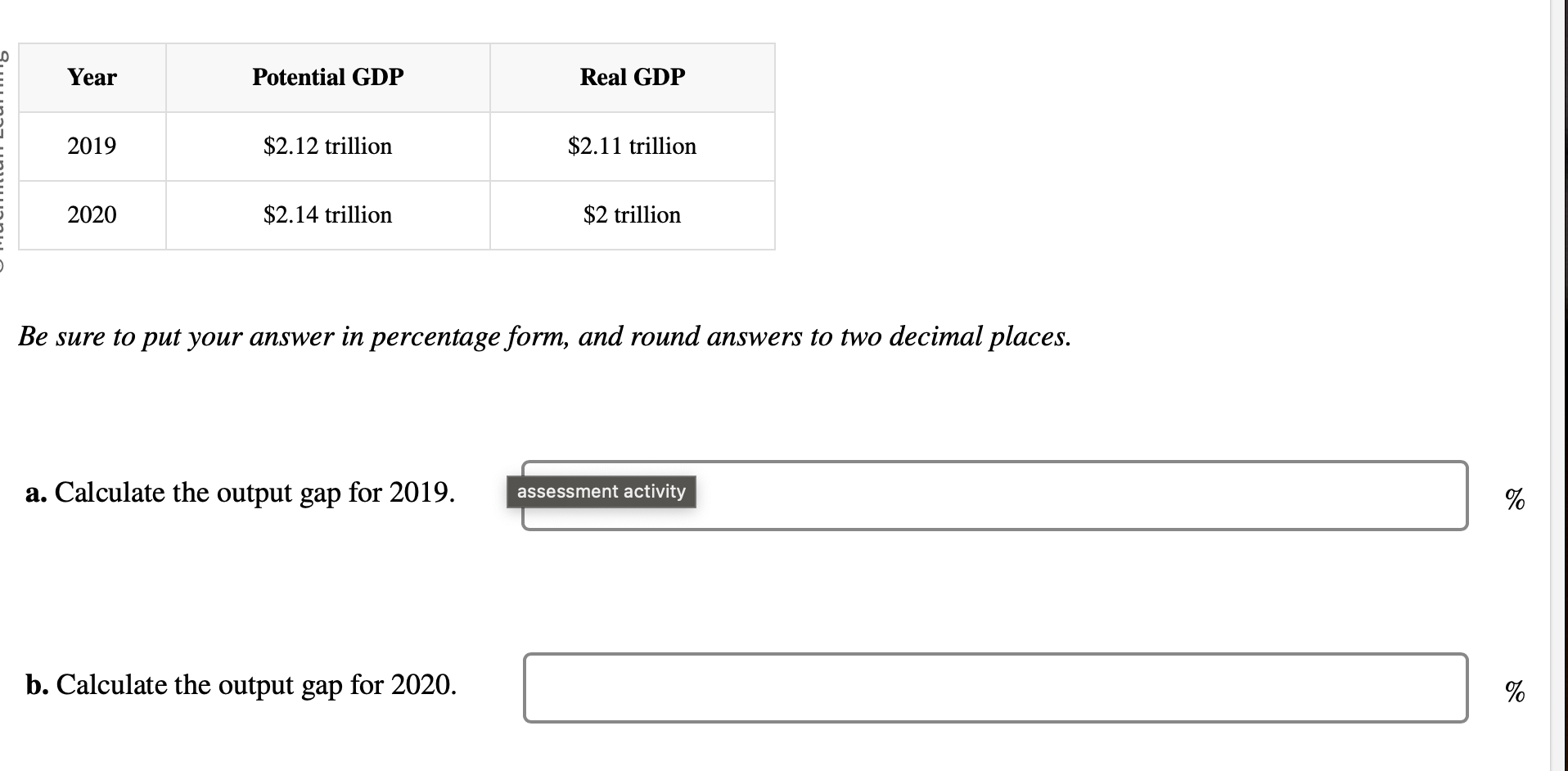 Solved Be sure to put your answer in percentage form, and | Chegg.com