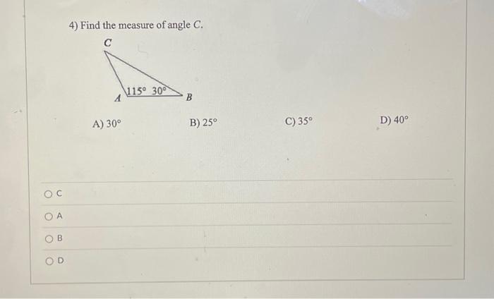 Solved OA OB OD 4) Find the measure of angle C. C A A) 30° | Chegg.com