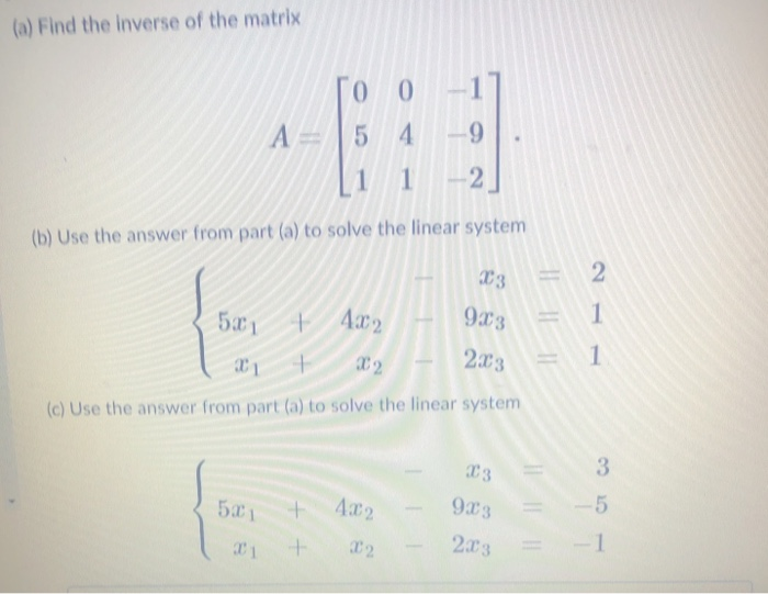Solved (a) Find the Inverse of the matrix To 0-1 A = = 5 4 | Chegg.com