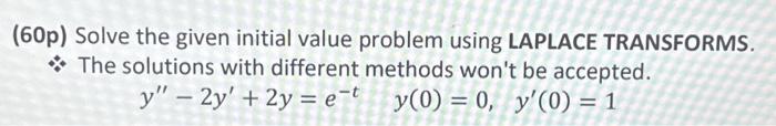 Solved (60p) Solve the given initial value problem using | Chegg.com