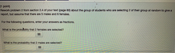 Solved (1 point) Rework problem 2 from section 2.4 of your | Chegg.com
