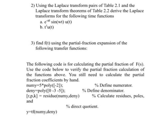 Solved 2) Using the Laplace transform pairs of Table 2.1 and | Chegg.com