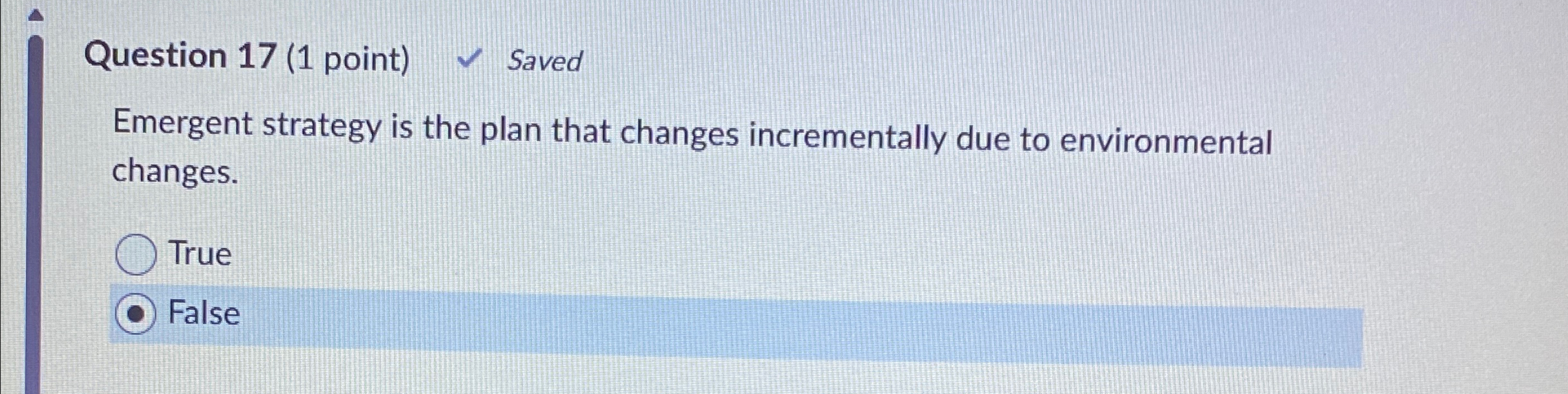 Solved Question 17 (1 ﻿point) ﻿SavedEmergent strategy is | Chegg.com