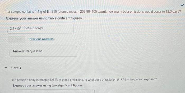 Solved If a sample contains 1.1 g of Bi-210 (atomic mass = | Chegg.com