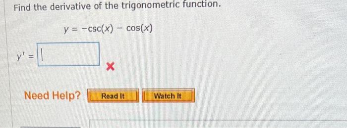 Solved Find the derivative of the trigonometric function. | Chegg.com