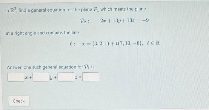 Solved In R3, find a general equation for the plane P1 which | Chegg.com