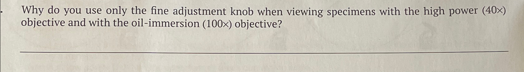 Solved Why do you use only the fine adjustment knob when | Chegg.com