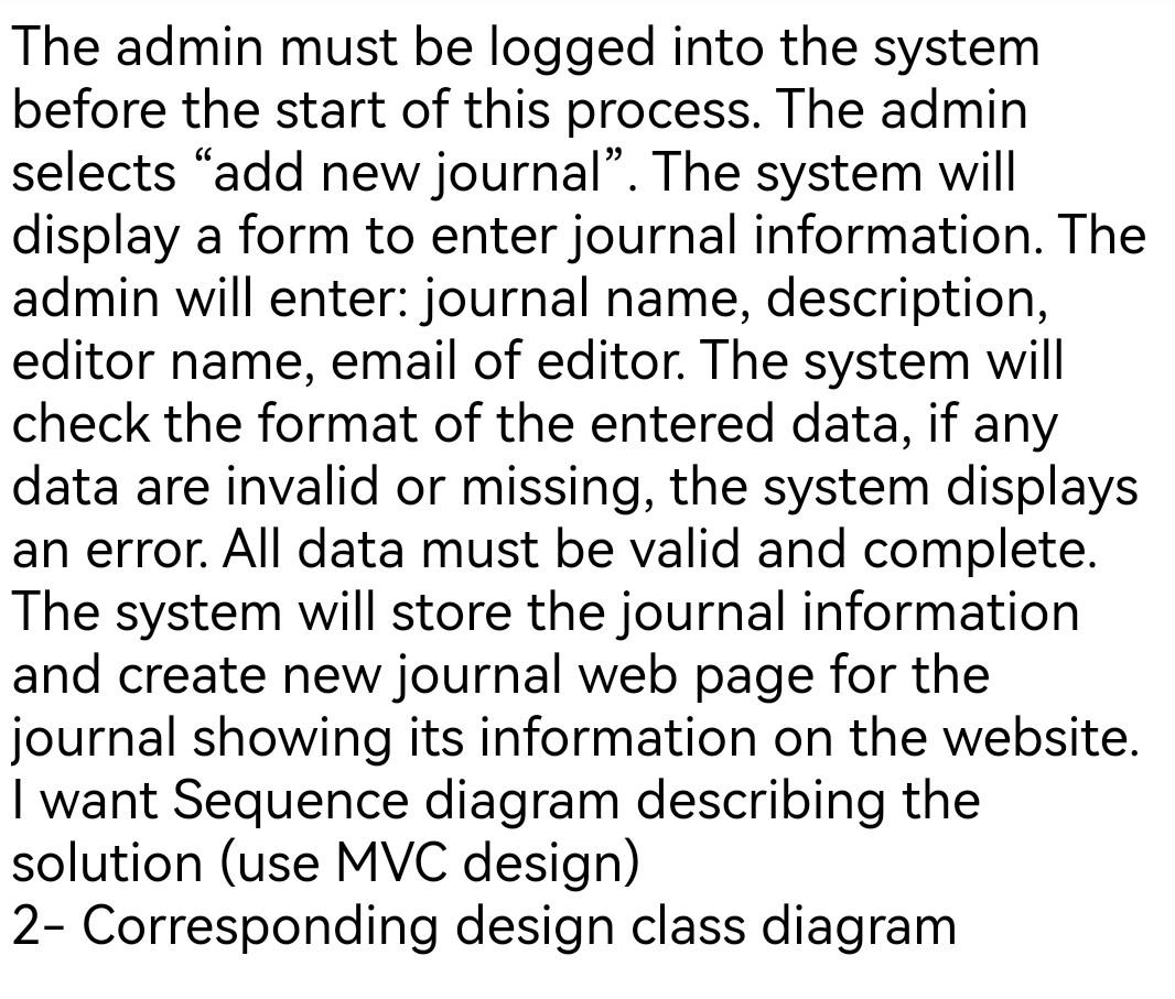 Solved The admin must be logged into the system before the | Chegg.com