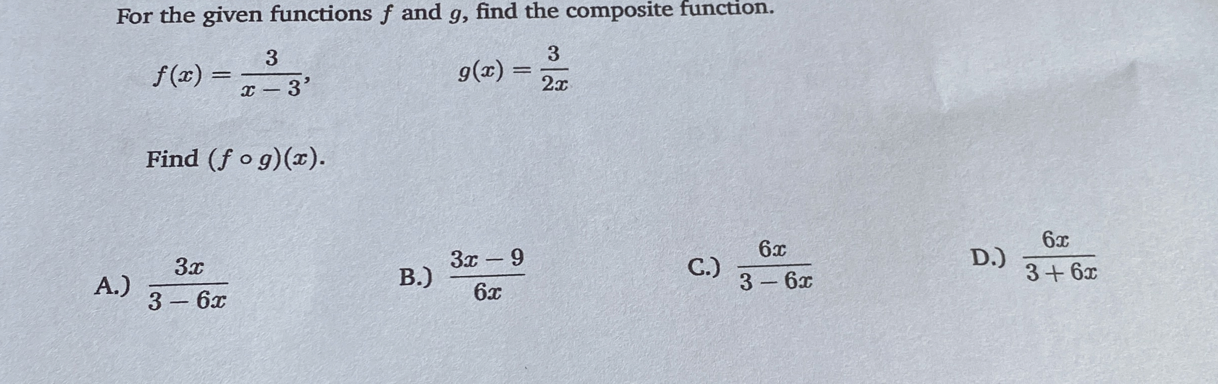 Solved For the given functions f ﻿and g, ﻿find the composite | Chegg.com