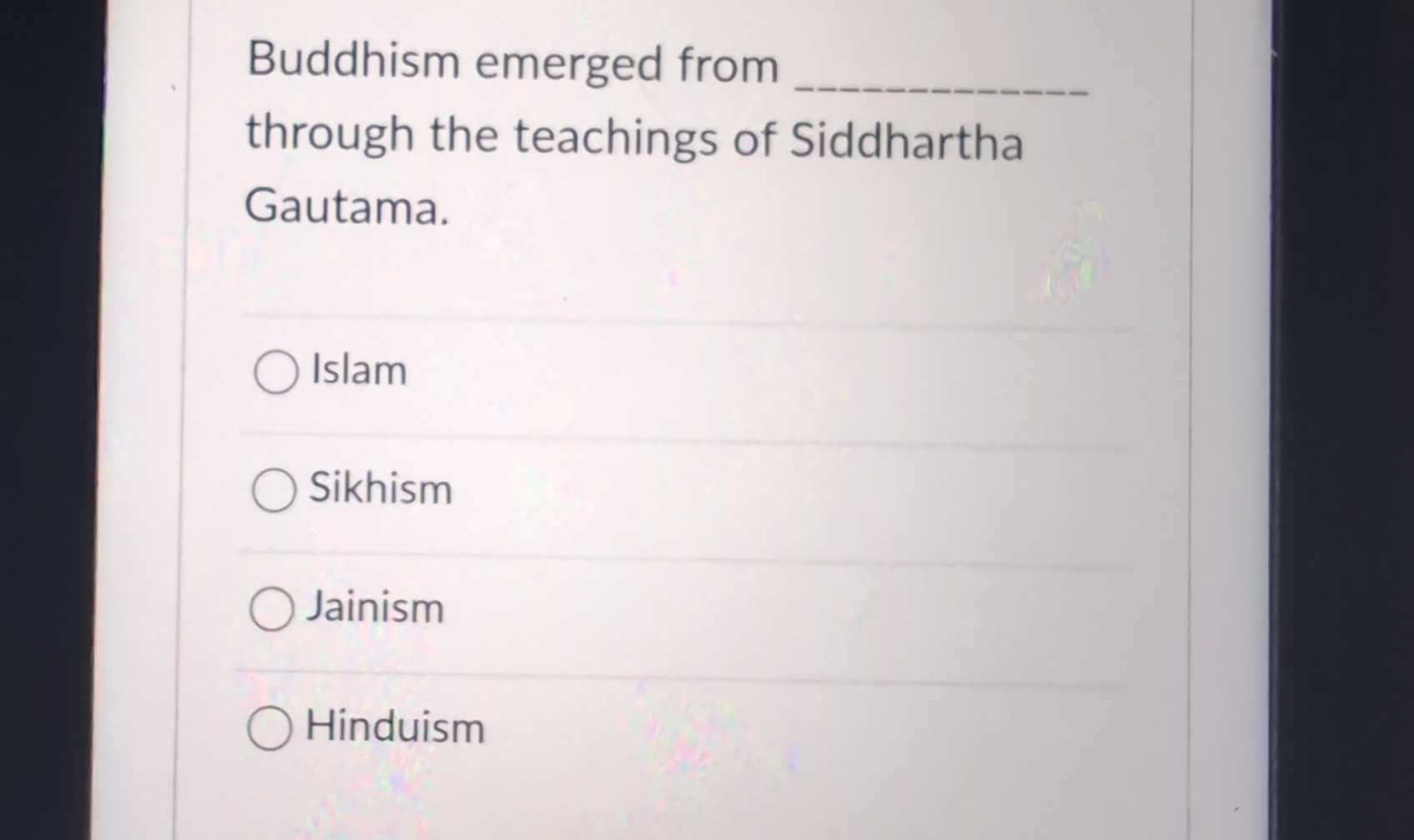 Solved Buddhism emerged from through the teachings of | Chegg.com