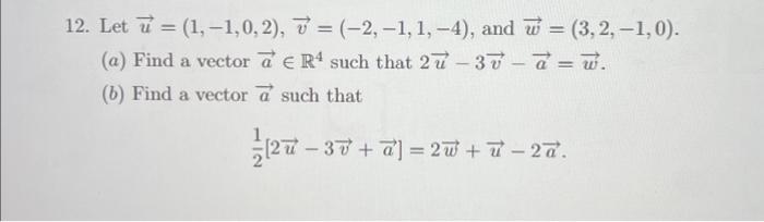 Solved 12. Let u=(1,−1,0,2),v=(−2,−1,1,−4), and | Chegg.com