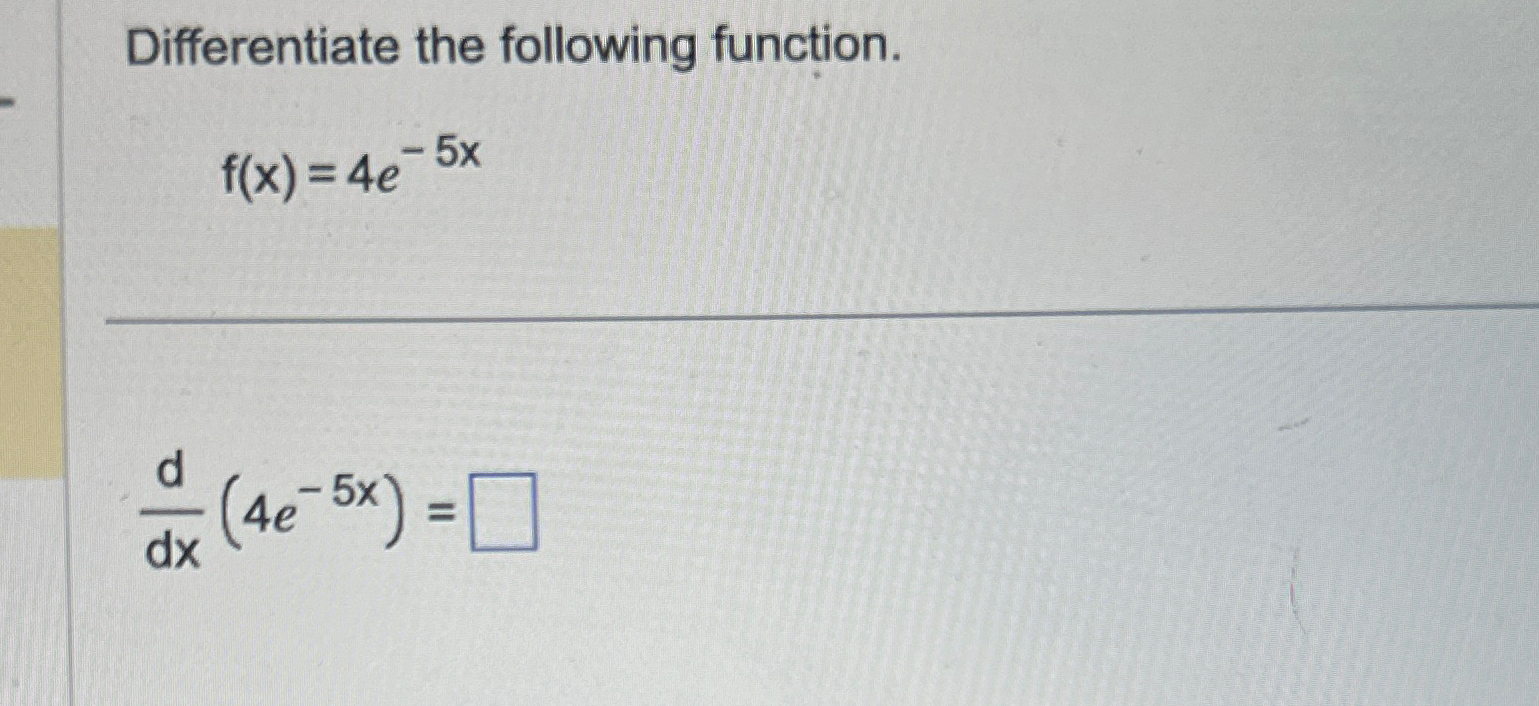 Solved Differentiate the following | Chegg.com