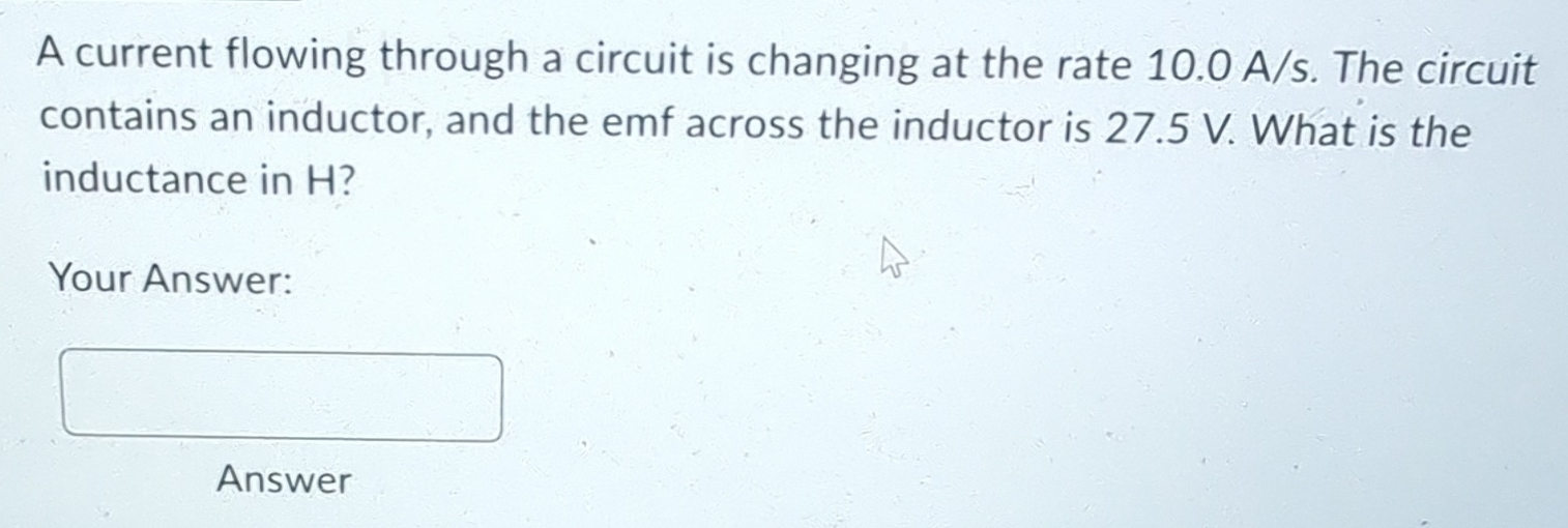 Solved A current flowing through a circuit is changing at | Chegg.com