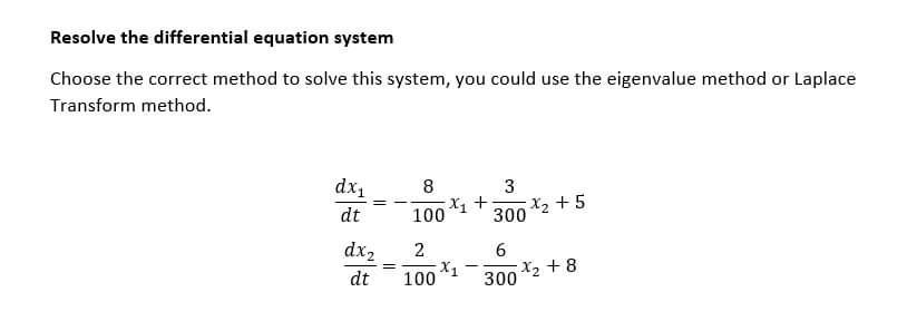 Solved Resolve the differential equation system Choose the | Chegg.com