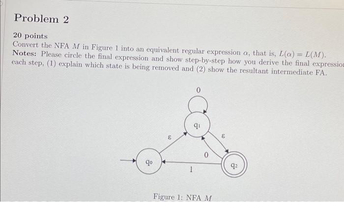 Solved Problem 2 20 points Convert the NFA M in Figure 1 | Chegg.com
