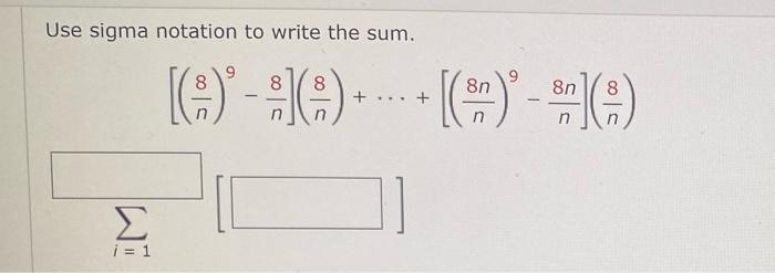 Solved Use sigma notation to write the sum. | Chegg.com