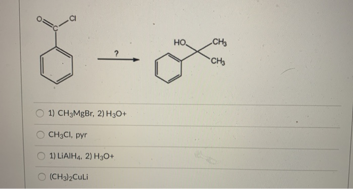 Solved HO, CHE CH3 1) CH3MgBr, 2) H30+ CH3C1, pyr 1) LiAlH4, | Chegg.com