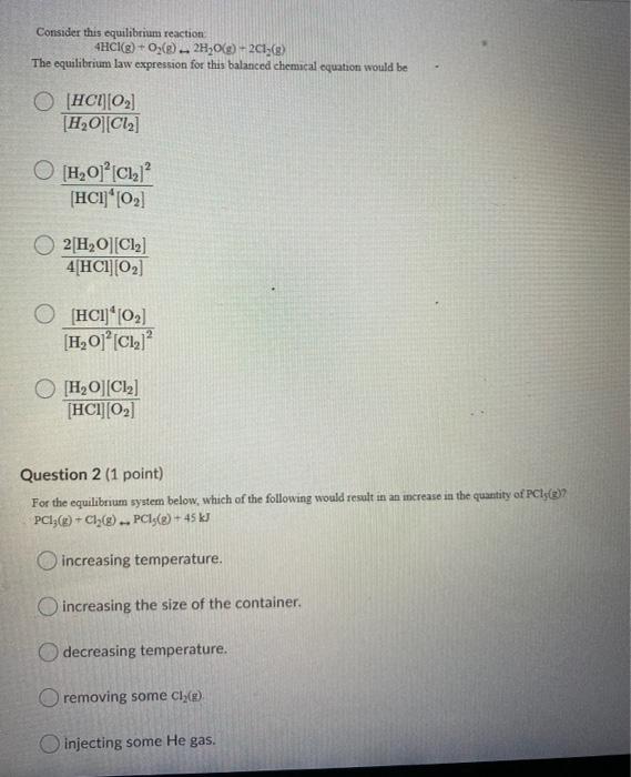 Solved Consider this equilibrium reaction 4HCI(g) + | Chegg.com