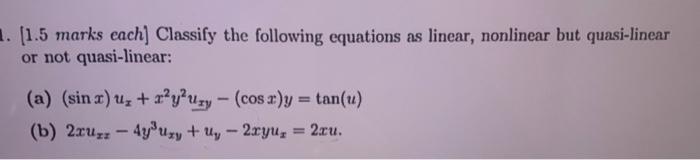 Solved [1.5 marks each] Classify the following equations as | Chegg.com