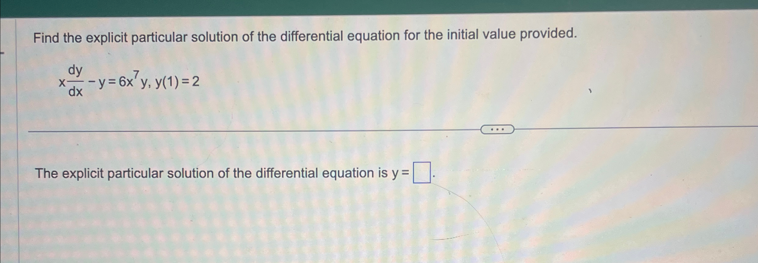 Solved Find the explicit particular solution of the | Chegg.com