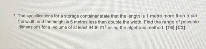 Solved 7. The specifications for a storage container state | Chegg.com