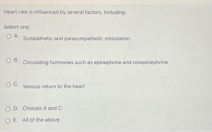 Solved Heart rate is influenced by several factors, | Chegg.com