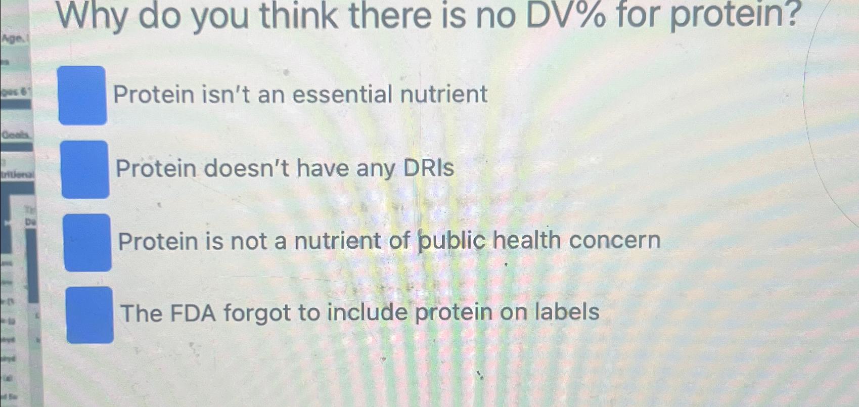 Solved Why do you think there is no DV% ﻿for protein?Protein | Chegg.com