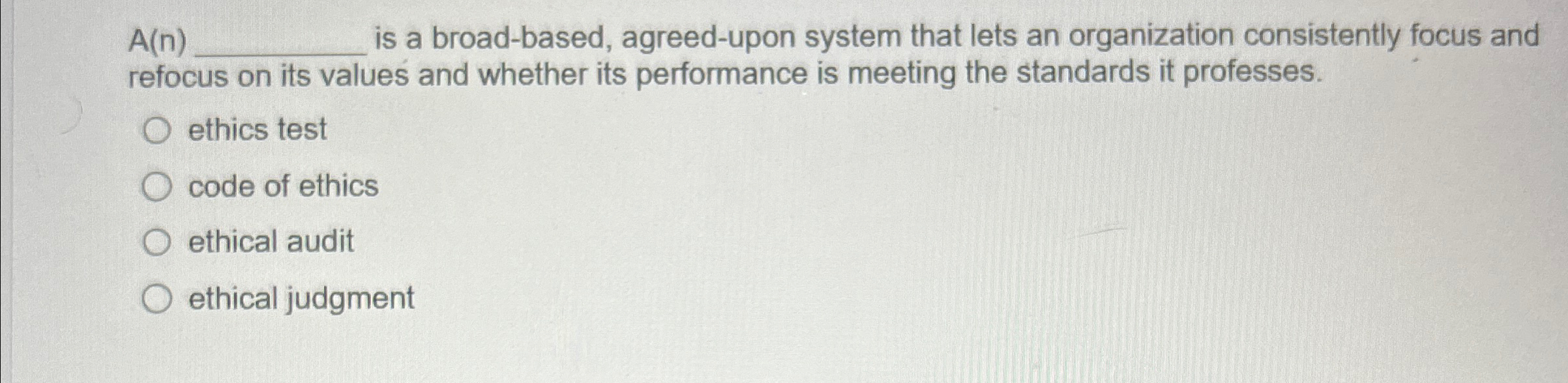 Solved A(n) ﻿is a broad-based, agreed-upon system that | Chegg.com