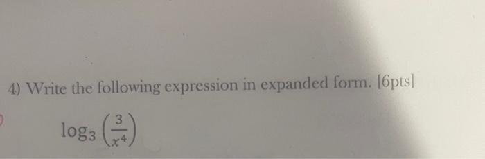 Solved 4) Write the following expression in expanded form. | Chegg.com