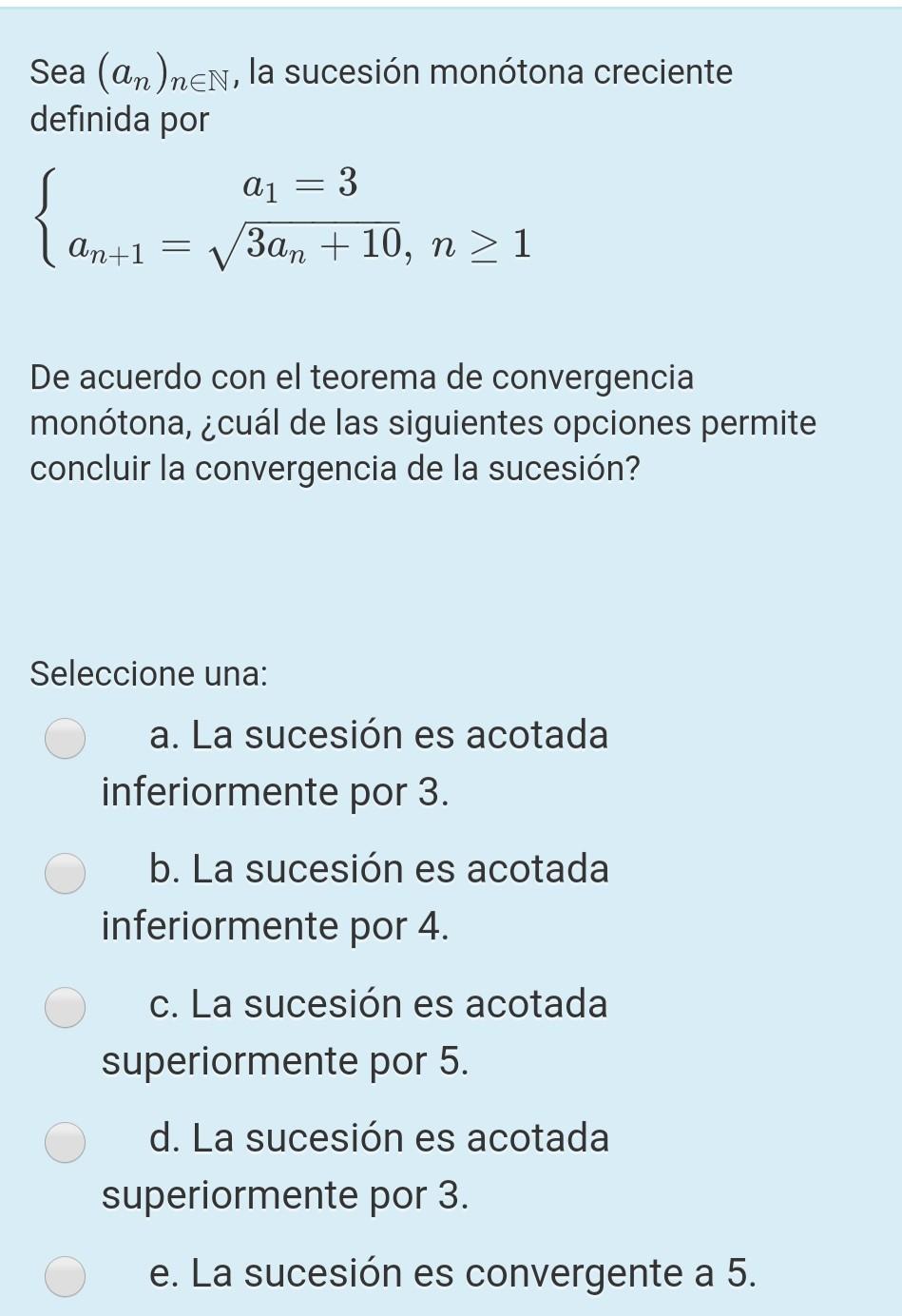 Solved Let (an)neN be the monotone increasing sequence | Chegg.com