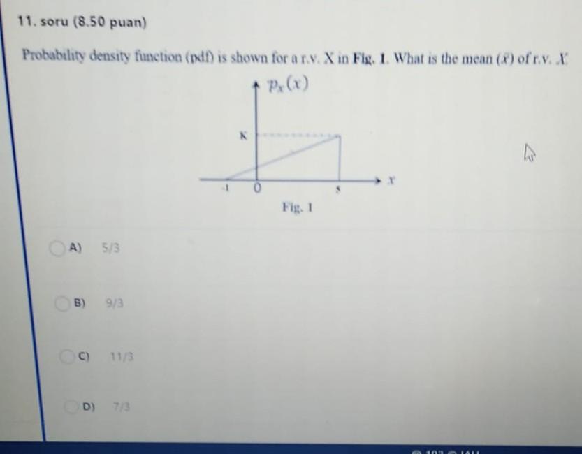 Solved 11. soru (8.50 puan) Probability density function | Chegg.com