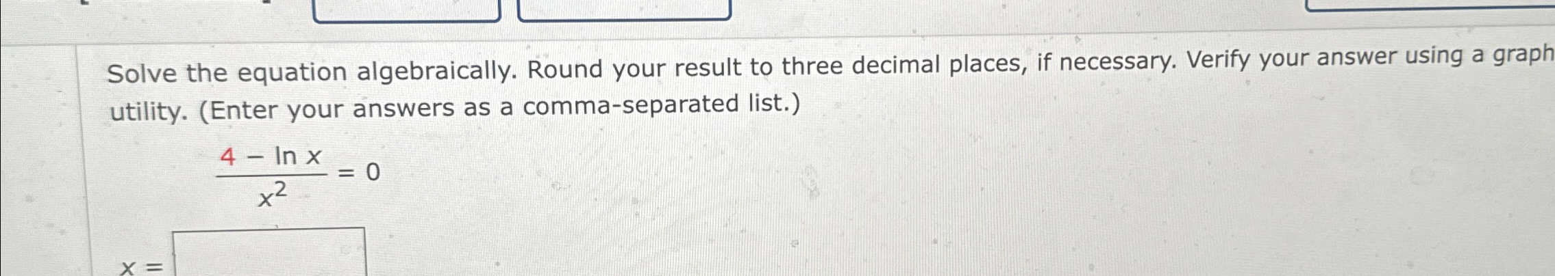 Solved Solve the equation algebraically. Round your result | Chegg.com