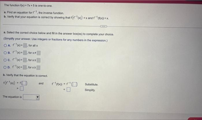 Solved The function f(x)=7x+5 is one-to-one. a. Find an | Chegg.com