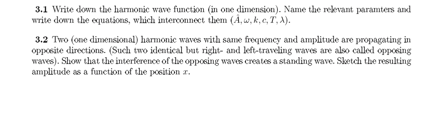 Solved 3.1 Write down the harmonic wave function (in one | Chegg.com